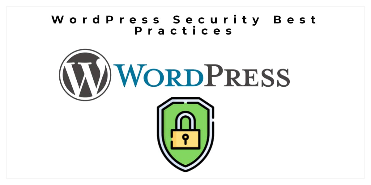Wordpress Security Best Practices Our Code World